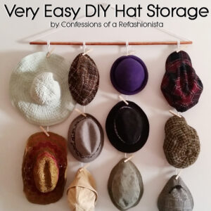 Very easy DIY hat storage - Confessions of a Refashionista